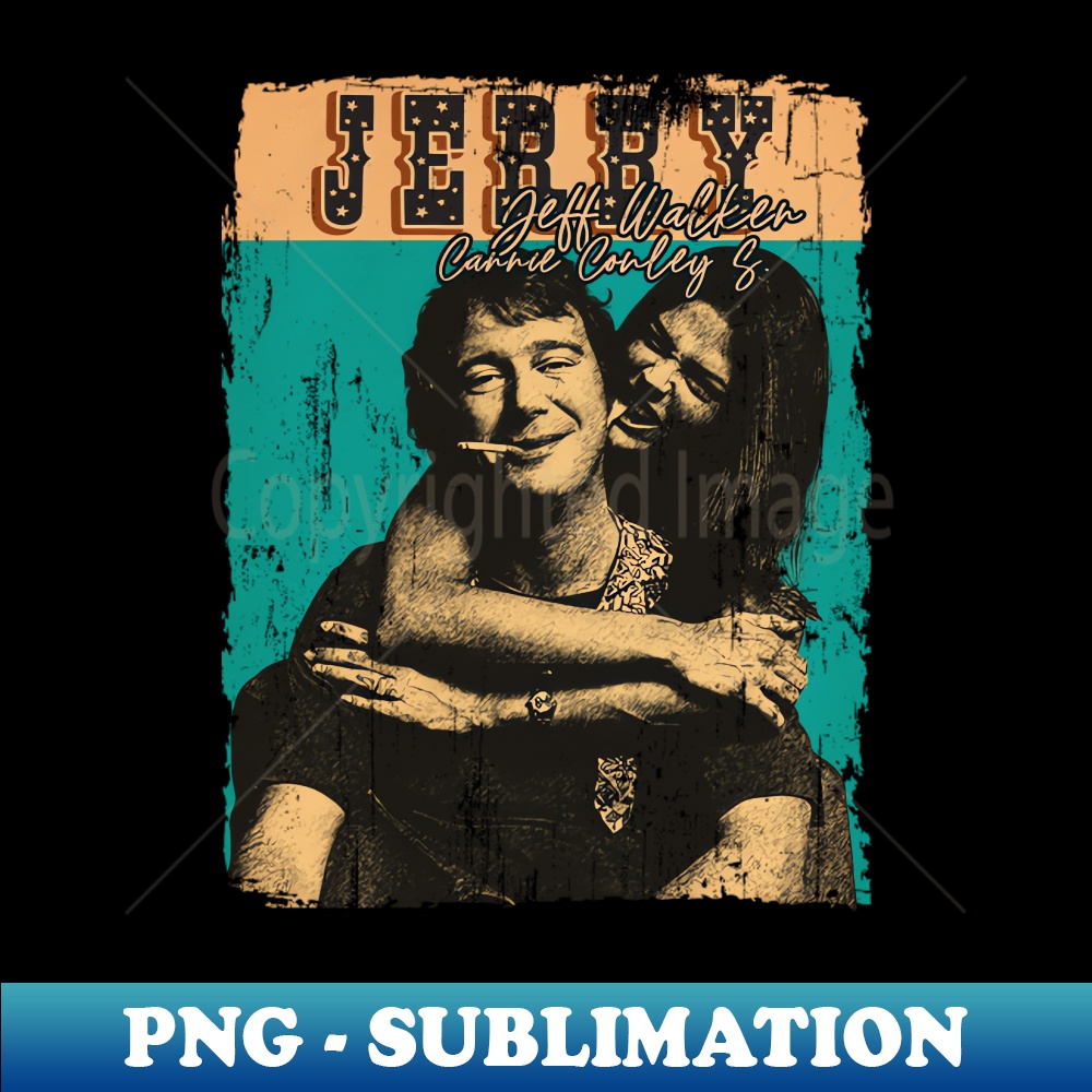The Jerry Jeff Walker - PNG Transparent Sublimation File | Inspire Uplift