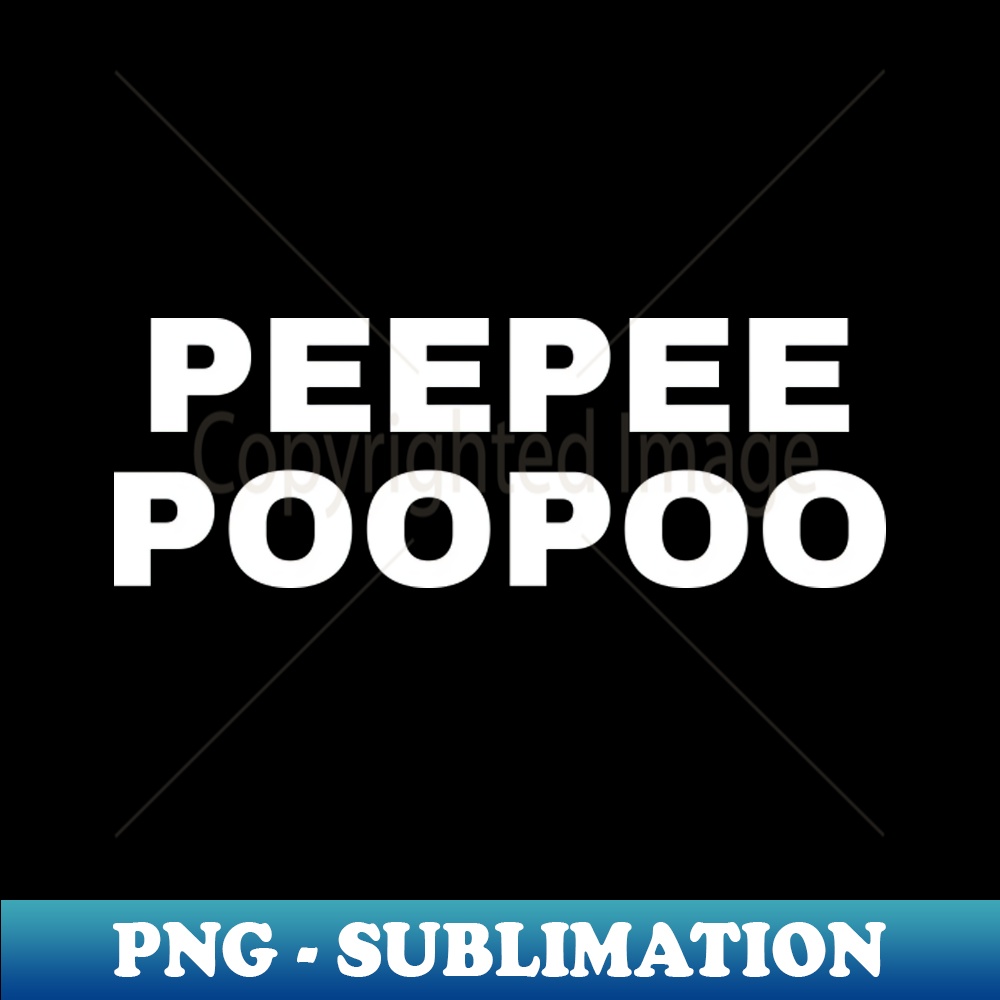 The Peepee Poopoo Liberal - Digital Sublimation Download Fil | Inspire ...