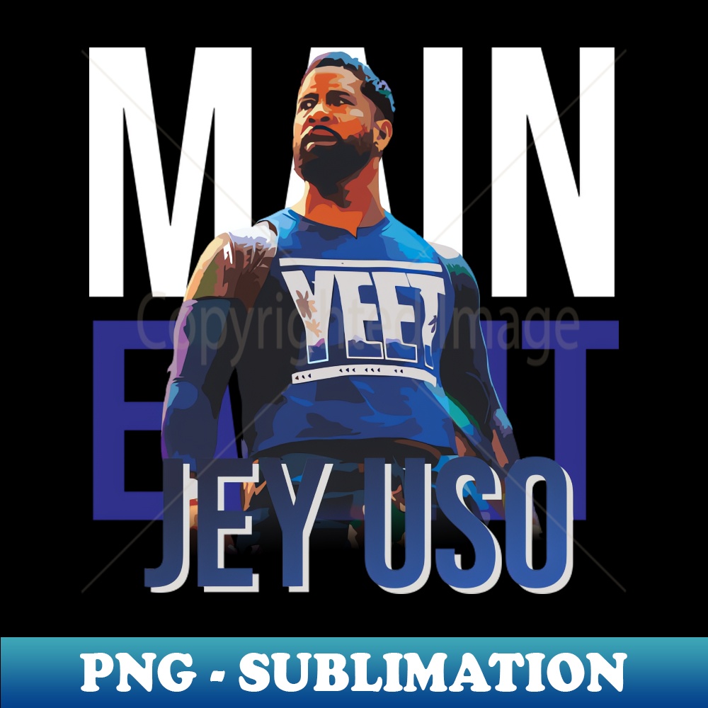JEY USO MAIN EVENT - Retro PNG Sublimation Digital Download | Inspire Uplift