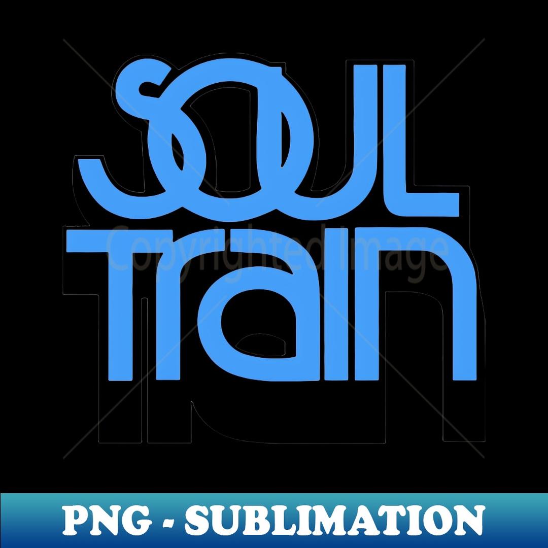 soul-train - PNG Sublimation Digital Download | Inspire Uplift