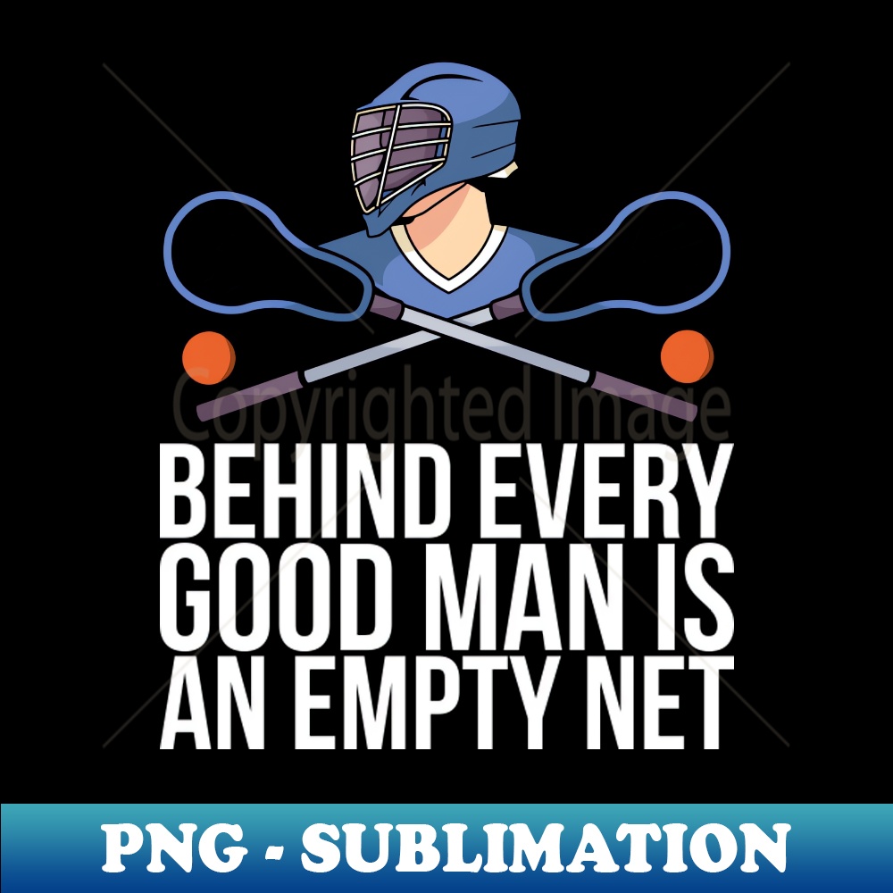 Behind Every Good Man Is An Empty Net - Special Edition Subl | Inspire ...
