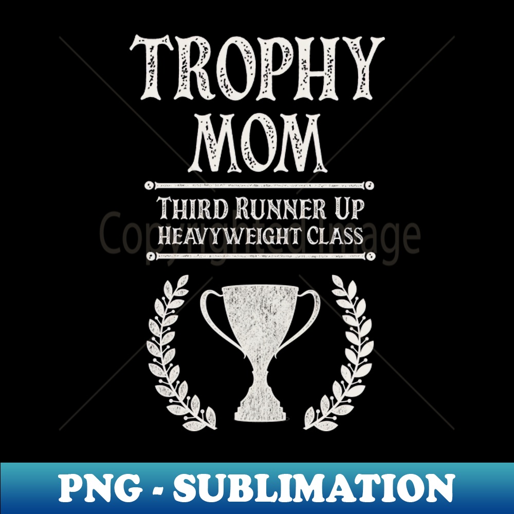 Trophy Mom - Third Runner Up - Retro PNG Sublimation Digital | Inspire ...