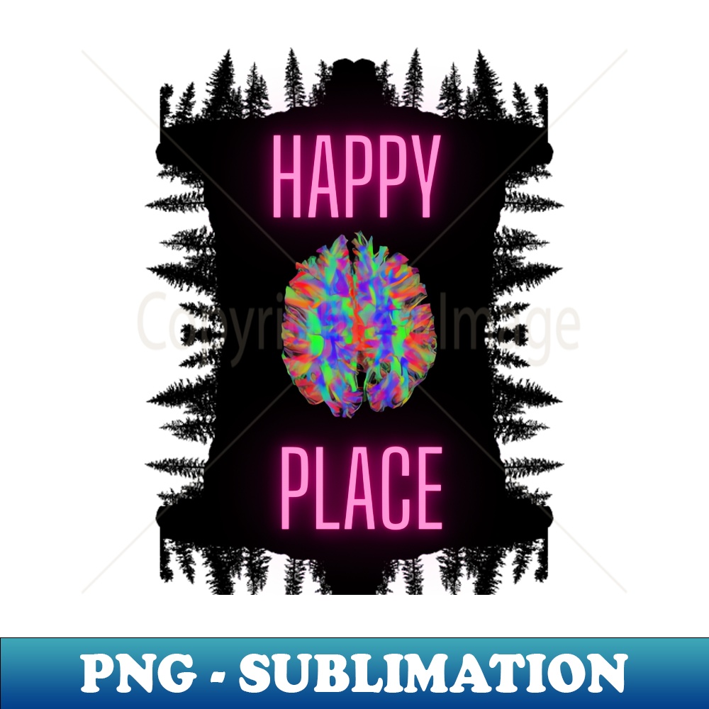 Happy Place A beautiful design with the slogan written in ne | Inspire ...