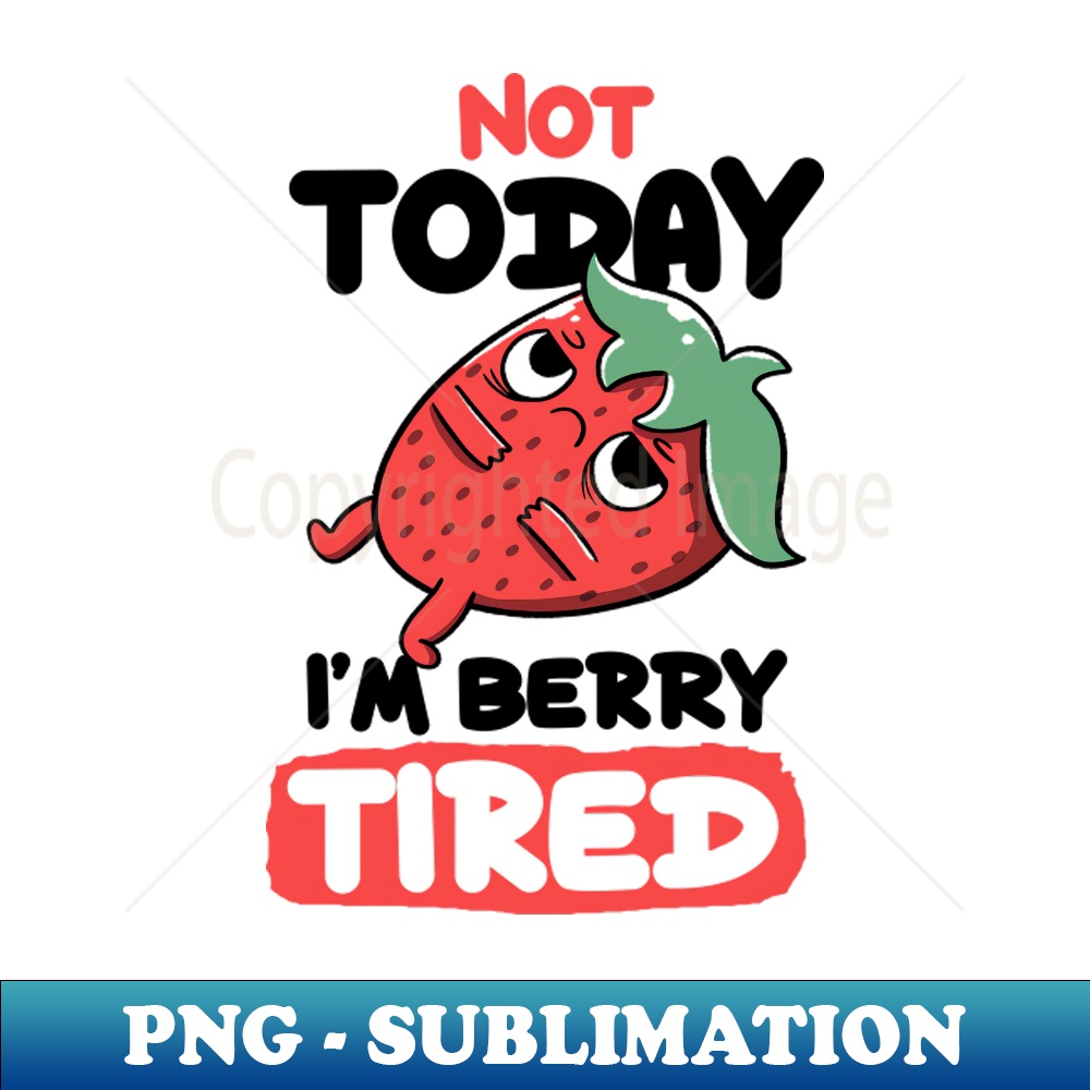 Berry Tired Funny Strawberry White by Tobe Fonseca - Premium | Inspire ...