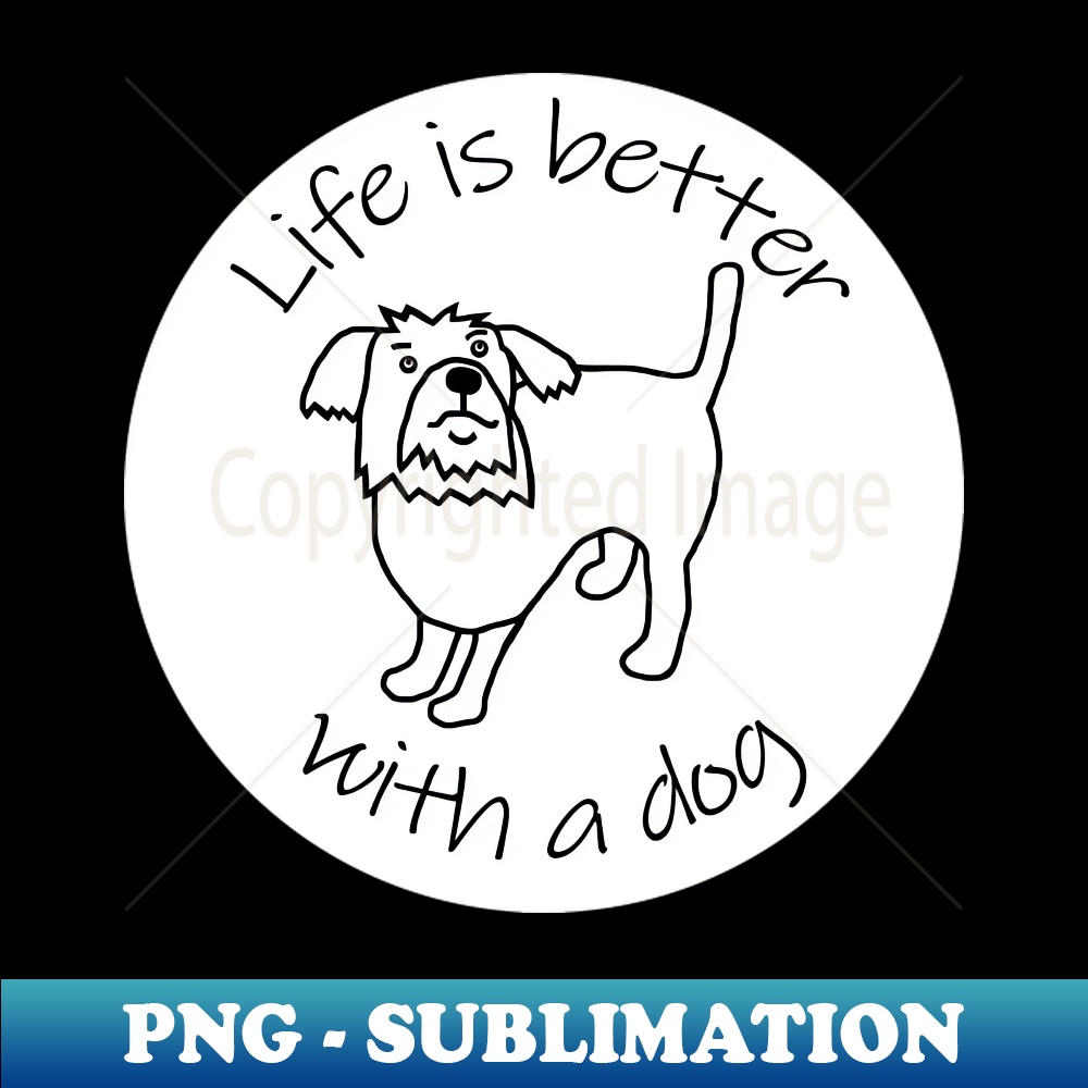 Animals Quote Disc Life is Better with a Dog - PNG Transpare | Inspire ...