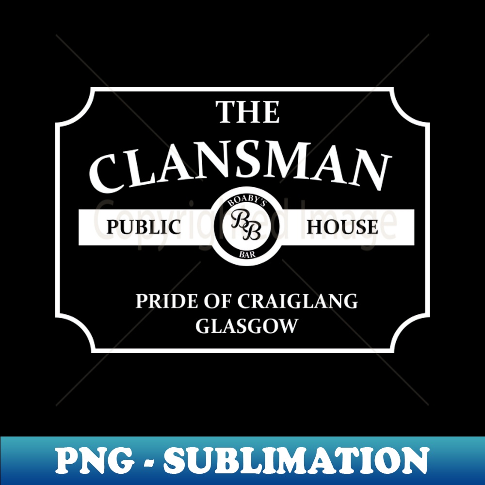 The Clansman Pub - Digital Sublimation Download File | Inspire Uplift