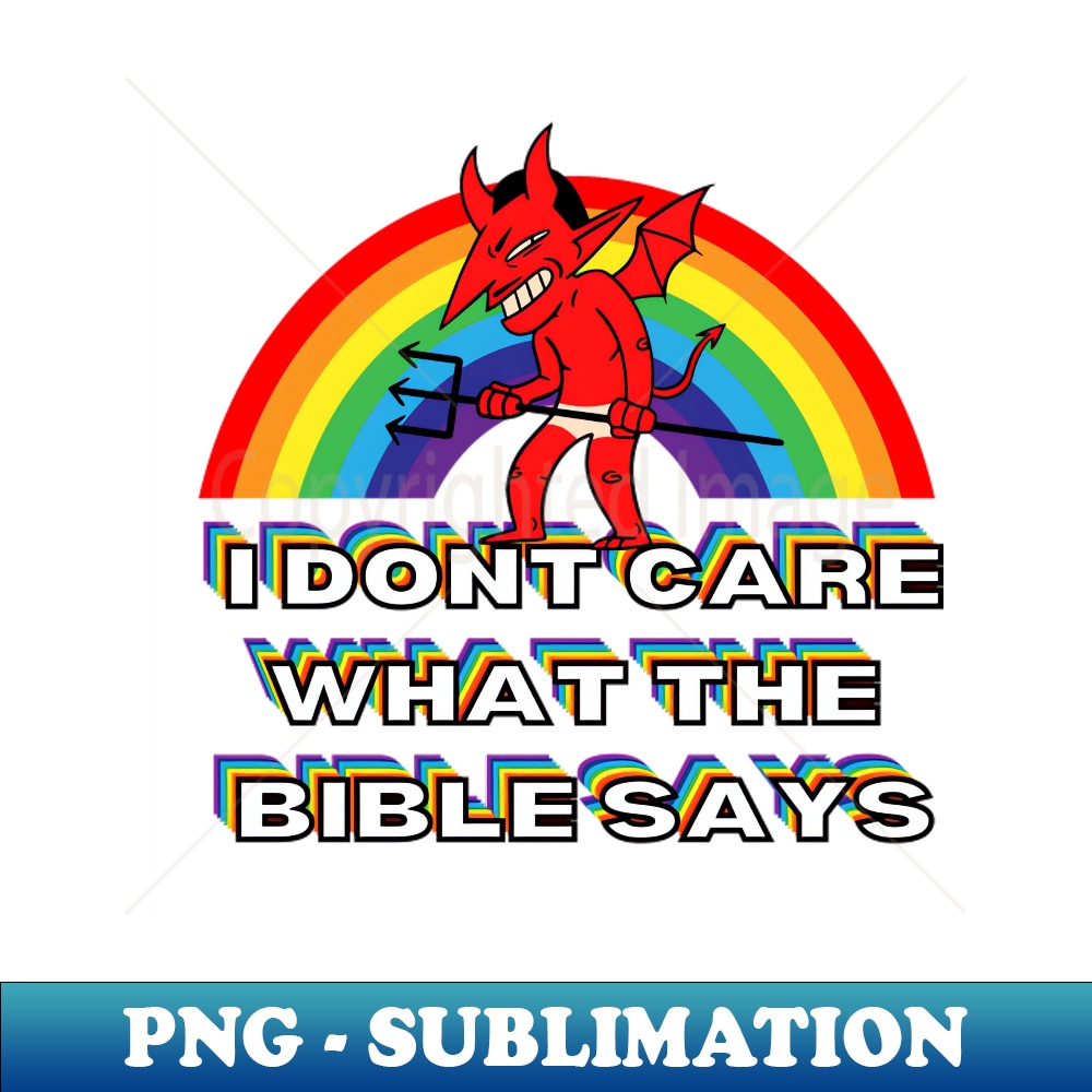I Don't Care What the Bible Says Rainbow Devil - High-Resolu | Inspire ...
