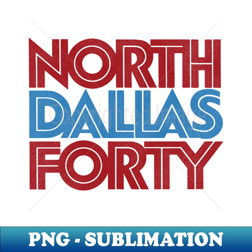 North Dallas Forty Title Typography - Professional Sublimati | Inspire ...