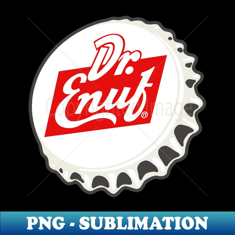 Vintage Dr Enuf Soda Bottlecap - Sublimation-Ready PNG File | Inspire Uplift
