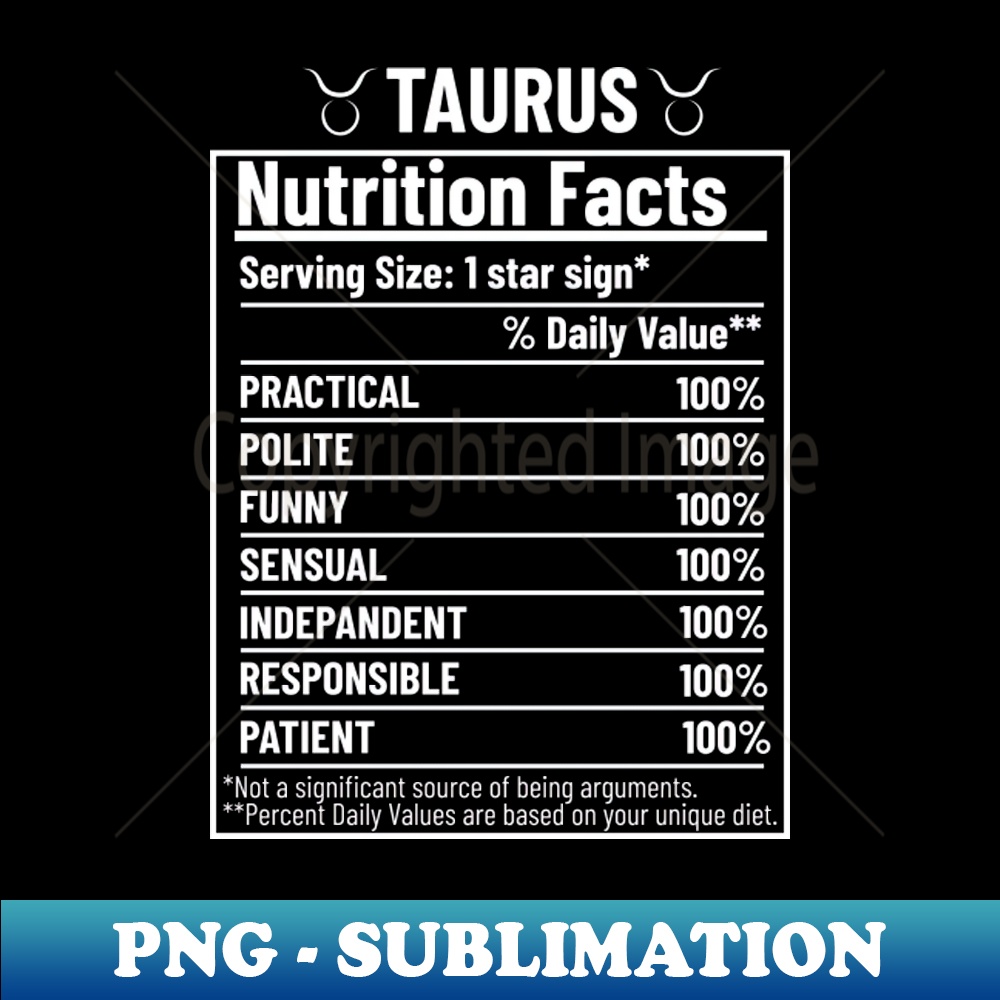 Taurus Nutrition Facts Label - PNG Transparent Sublimation F | Inspire ...