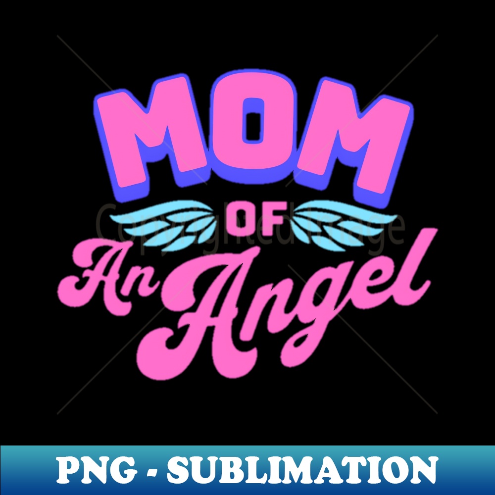 Mom of An Angel - PNG Transparent Digital Download File for | Inspire ...