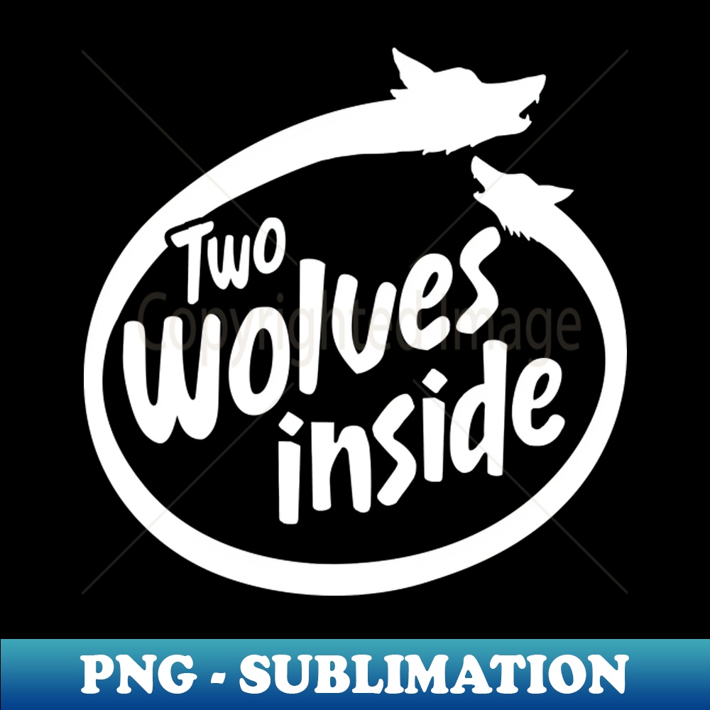 Inside You There Are 2 Wolves - Two Wolves Inside | Inspire Uplift