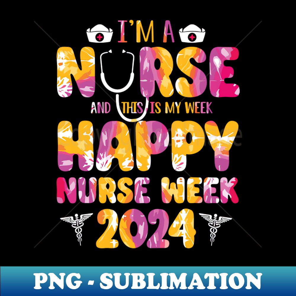 I'm Nurse And This Is My Week Happy Nurse Week - Exclusive P | Inspire ...