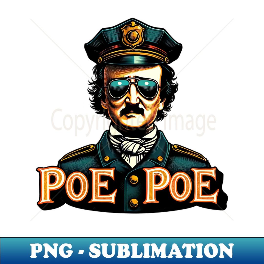 Edgar Allan Poe Poe Funny Police - Modern Sublimation PNG Fi - Inspire ...
