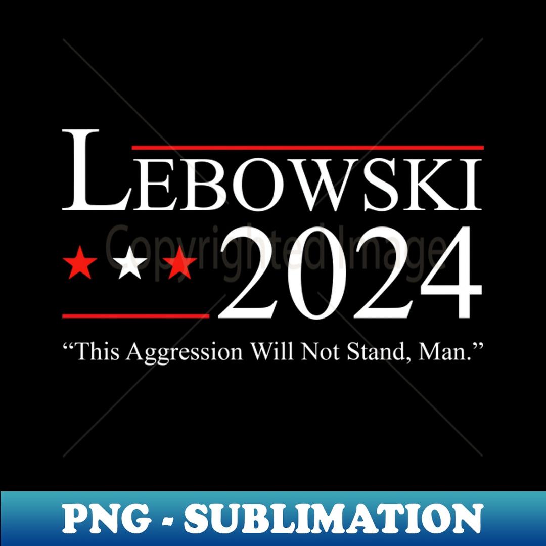 Lebowski-2024 - PNG Sublimation Digital Download | Inspire Uplift