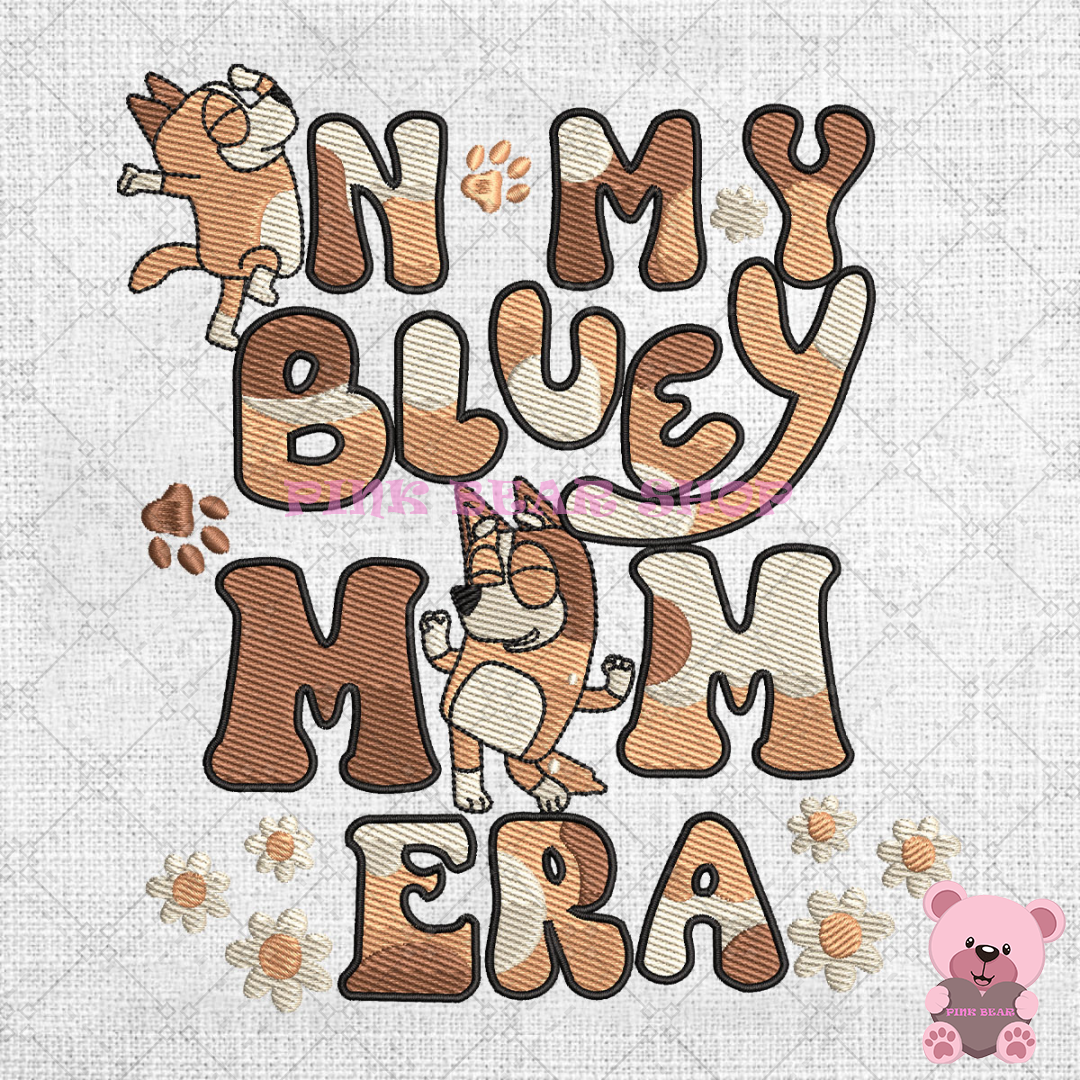 In My Bluey Mom Era Daisy Puppy Embroidery, Disney Embroider | Inspire ...
