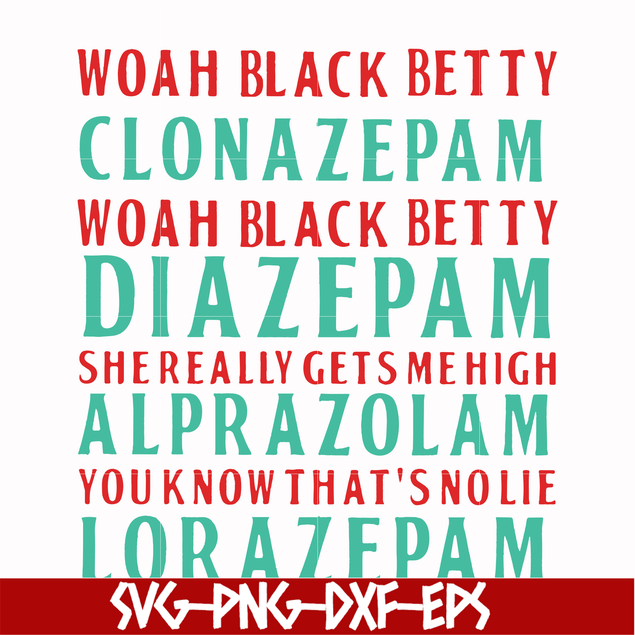 Woah black betty clonazepam svg, png, dxf, eps file FN000361 | Inspire ...