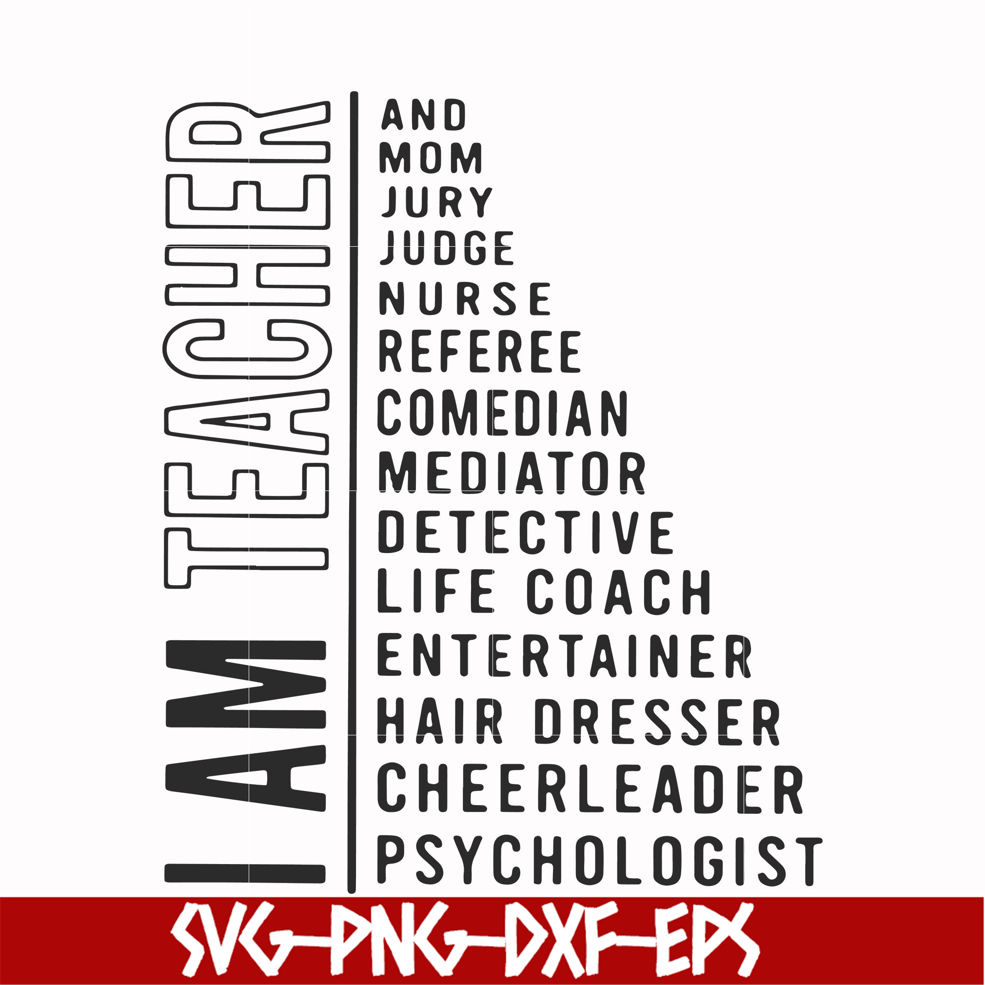 I am teacher svg, png, dxf, eps file FN000161 - Inspire Uplift