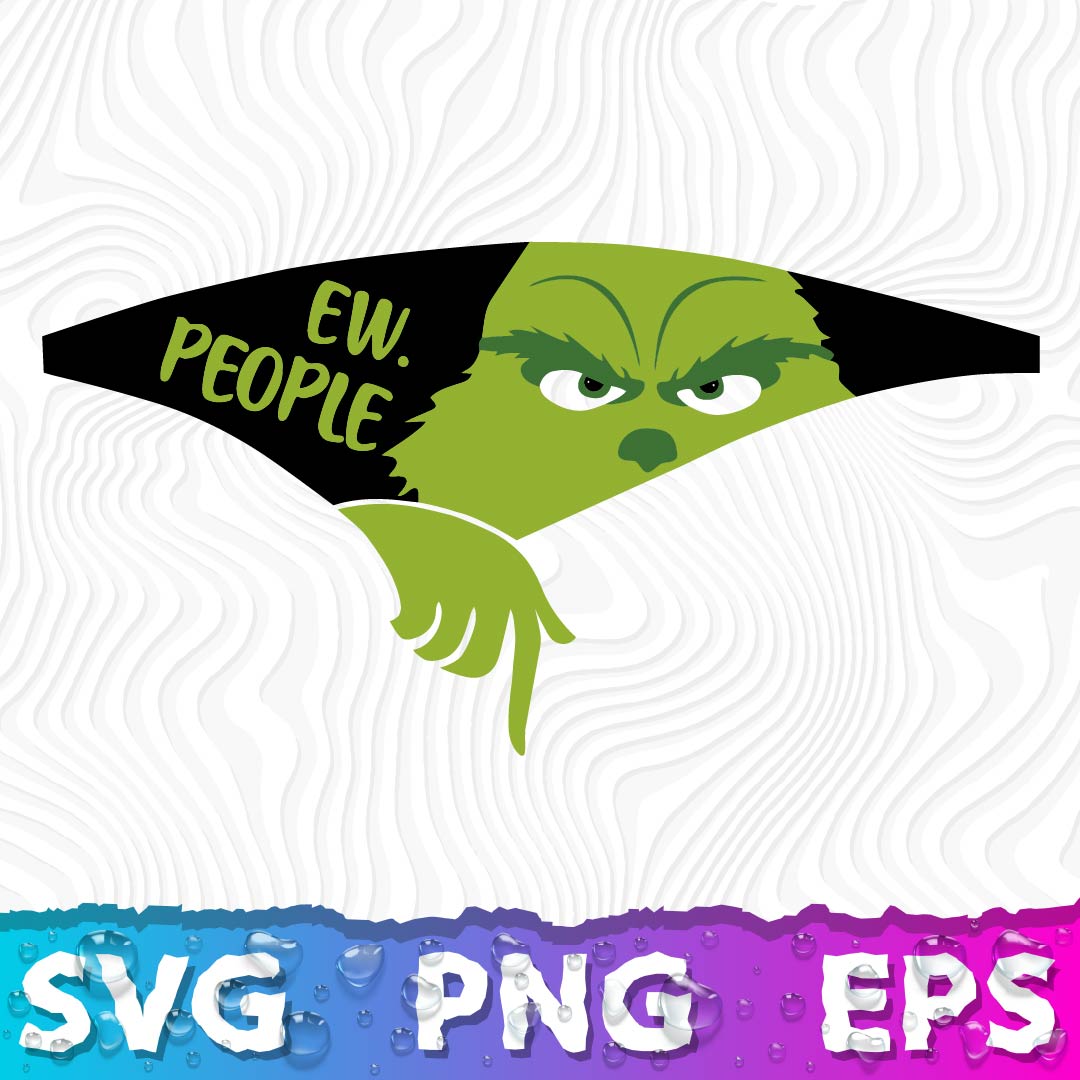 SVG Grinch, Ew People Grinch SVG, Grinch PNG, The Grinch Vec | Inspire ...