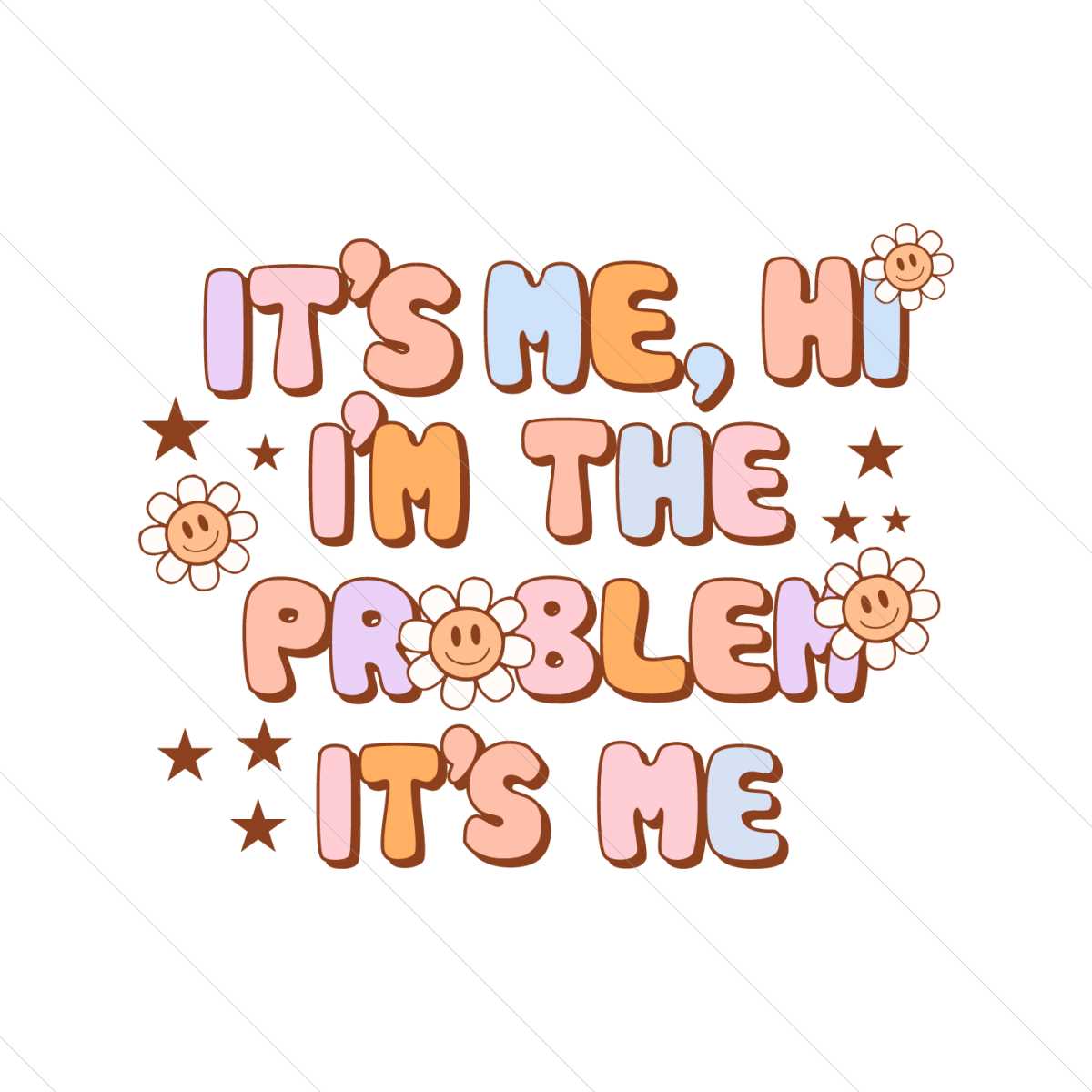 Its Me Hi Im The Problem Svg | Inspire Uplift