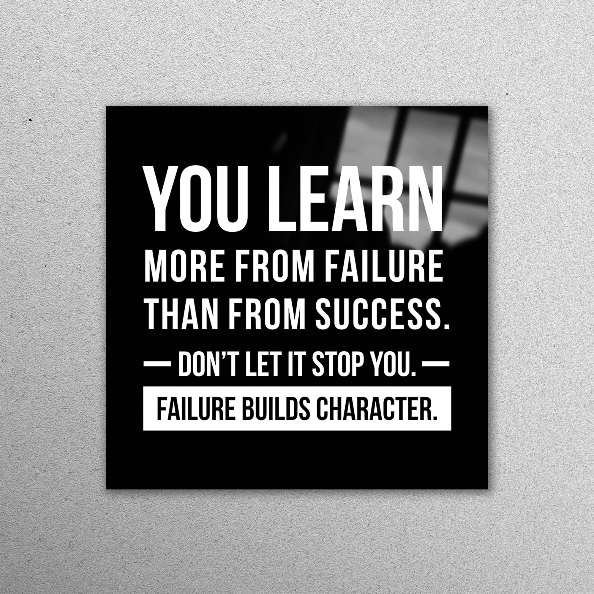 Mural Art, Glass Wall Decor, Glass Art, Failure Builds Chara | Inspire ...