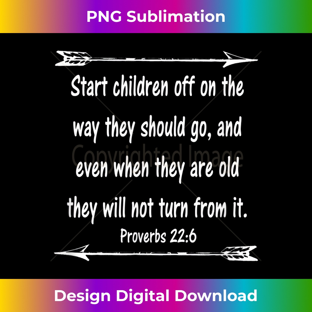 Proverbs 226 Bible Verse Scripture - Innovative PNG Sublimat - Inspire ...