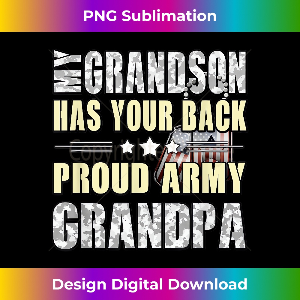 My Grandson Has Your Back - Proud Army Grandpa Military Gift | Inspire ...