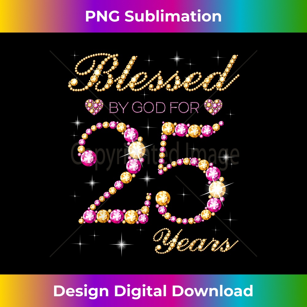 Blessed By God For 25 Years Old 25th Birthday Party - Artist | Inspire ...