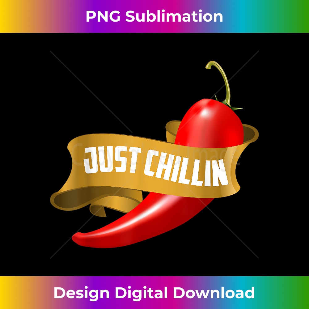 Funny Just Chillin Chili Pepper For Spicy Food Lovers - Spec | Inspire ...