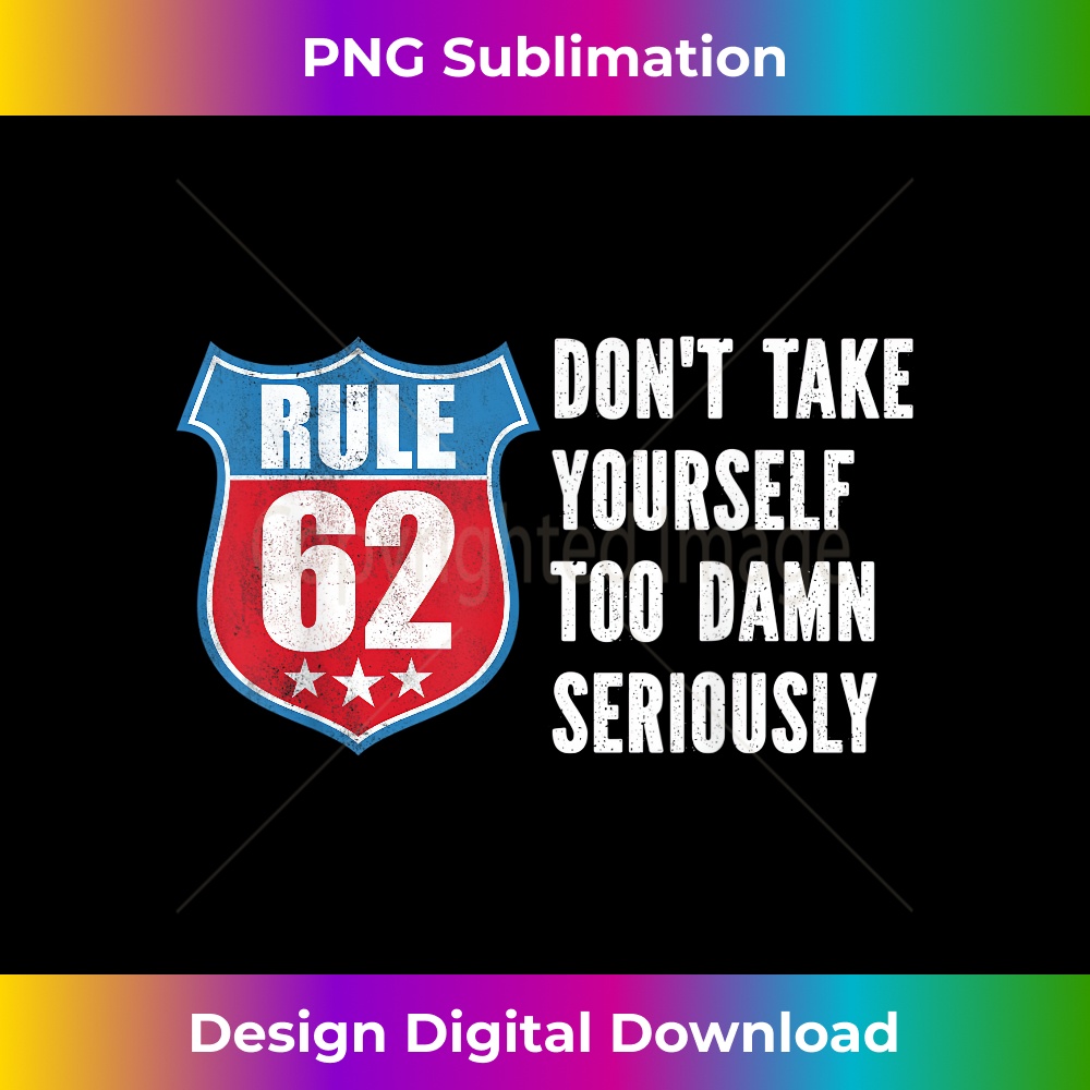 Rule 62 - Sobriety Anniversary Recovery Sober AA NA | Inspire Uplift