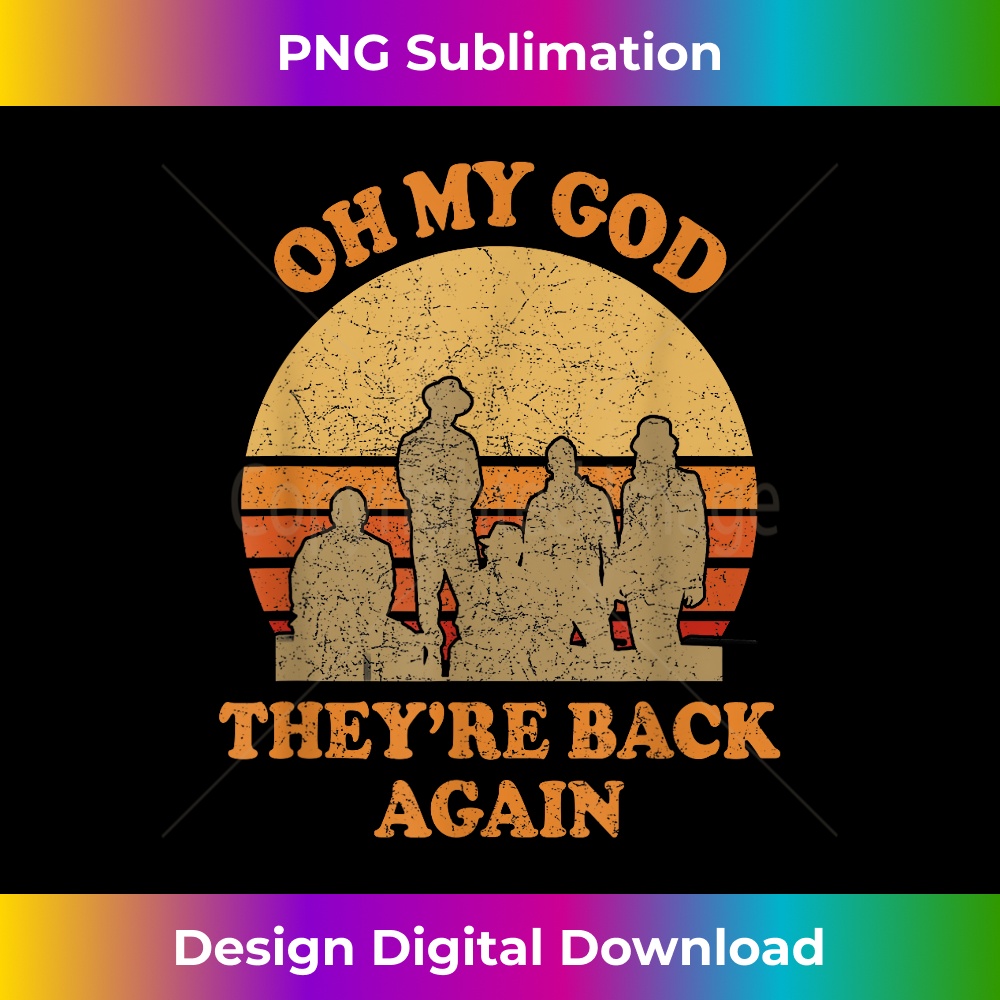 Oh My God Theyre Back Again Boy Band - High-Quality PNG Subl | Inspire ...