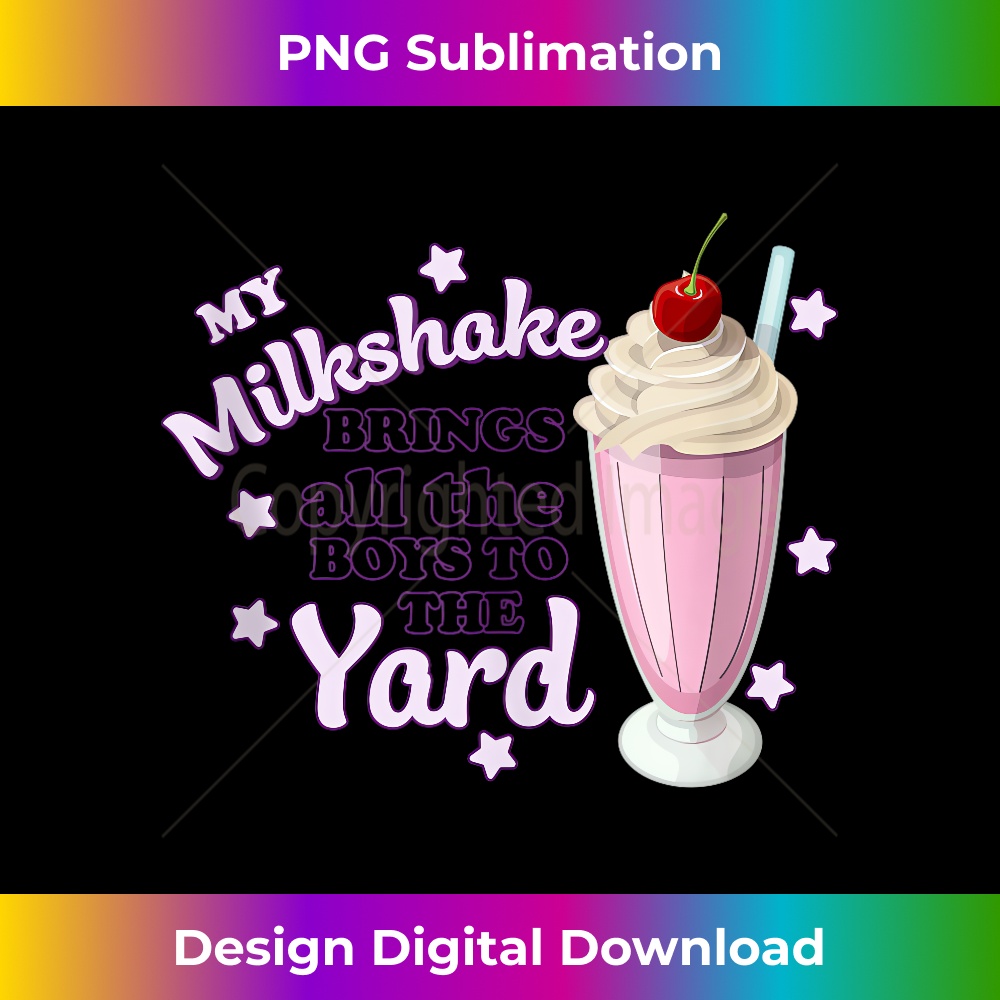 My Milkshake Brings All The Boys To The Yard Apparel Tank To | Inspire ...