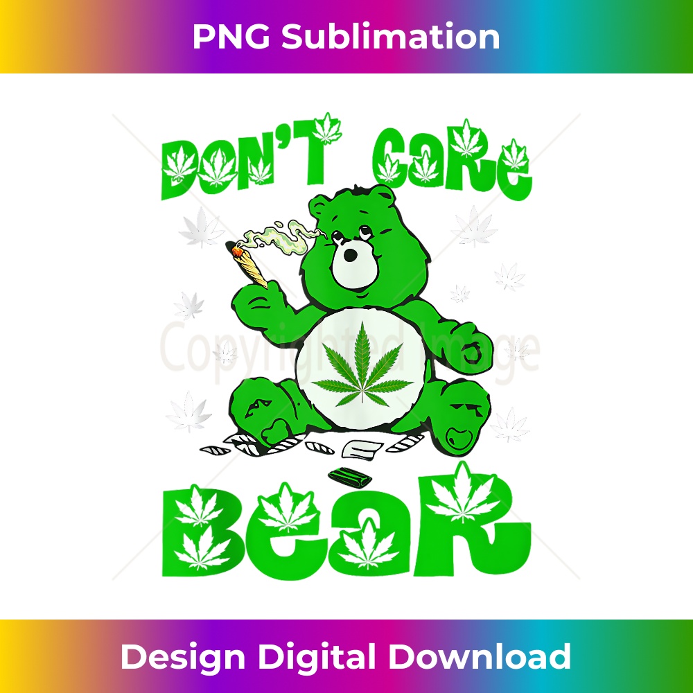 Weed Bear Herb Bear Don't Care Funny Bear Marijuana Cannabis | Inspire ...