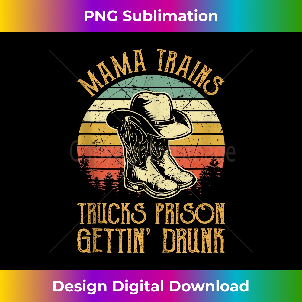 Mama Trains Trucks Prison Getting Drunk Country Music - Eleg | Inspire ...