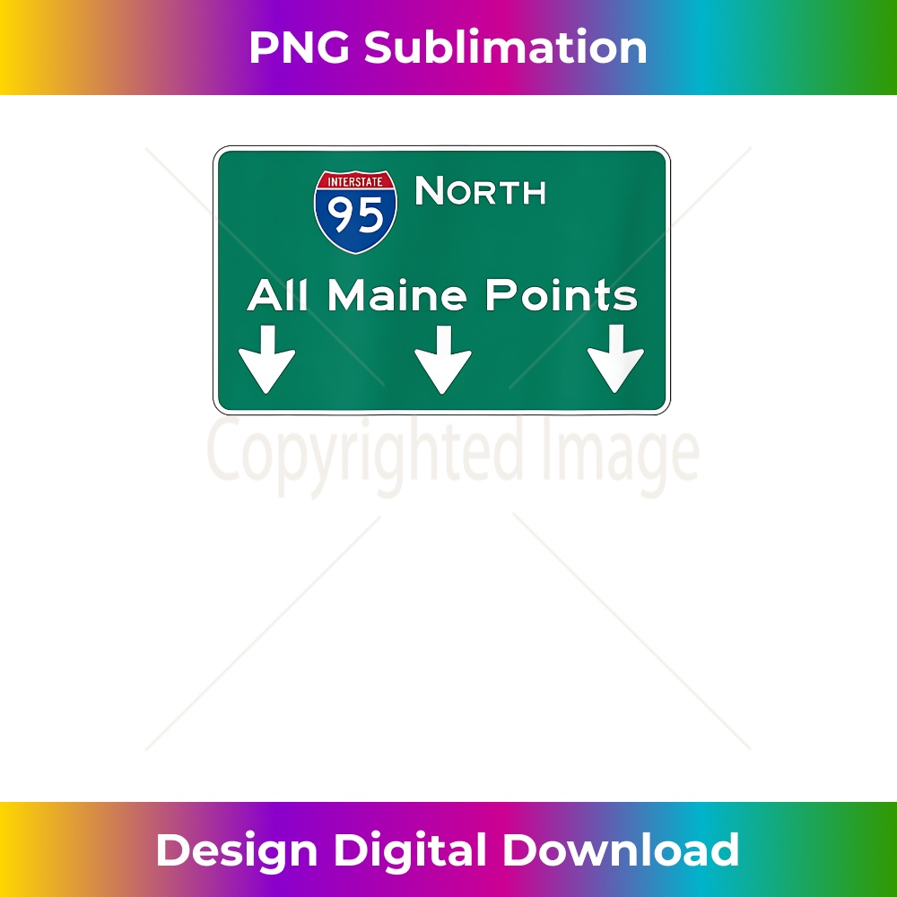 All Maine Points - Interstate 95 Sign | Inspire Uplift