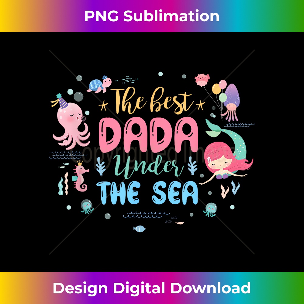 Birthday Girl The Best Dada Under The Sea - Digital Sublimat | Inspire ...