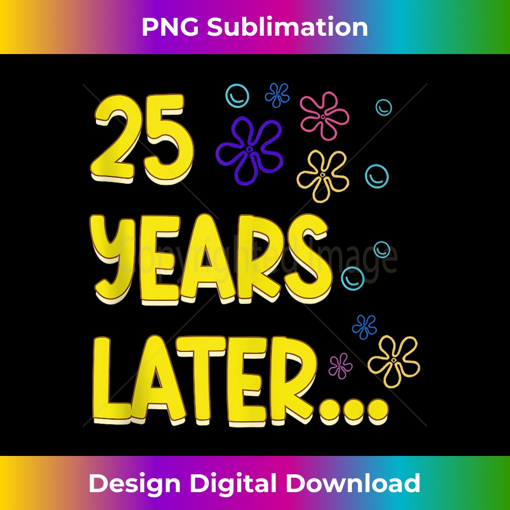 25 Years Later Birthday Funny Decoration Girl Boy - Signatur | Inspire ...