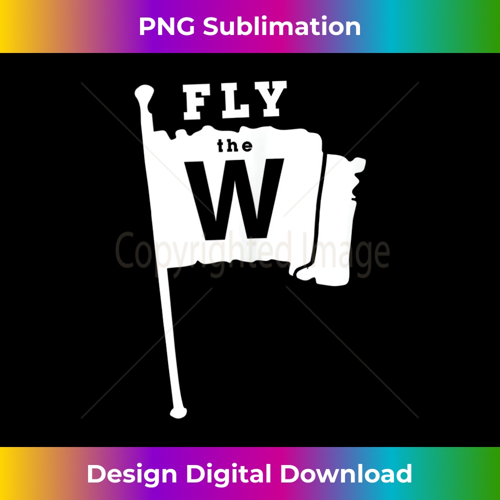 Fly The W Chicago Baseball Winning Flag - PNG Transparent Su | Inspire ...