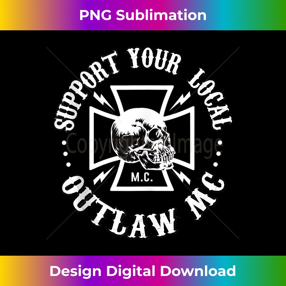 Support Your Local Outlaw MC 1 - Exclusive PNG Sublimation D | Inspire ...