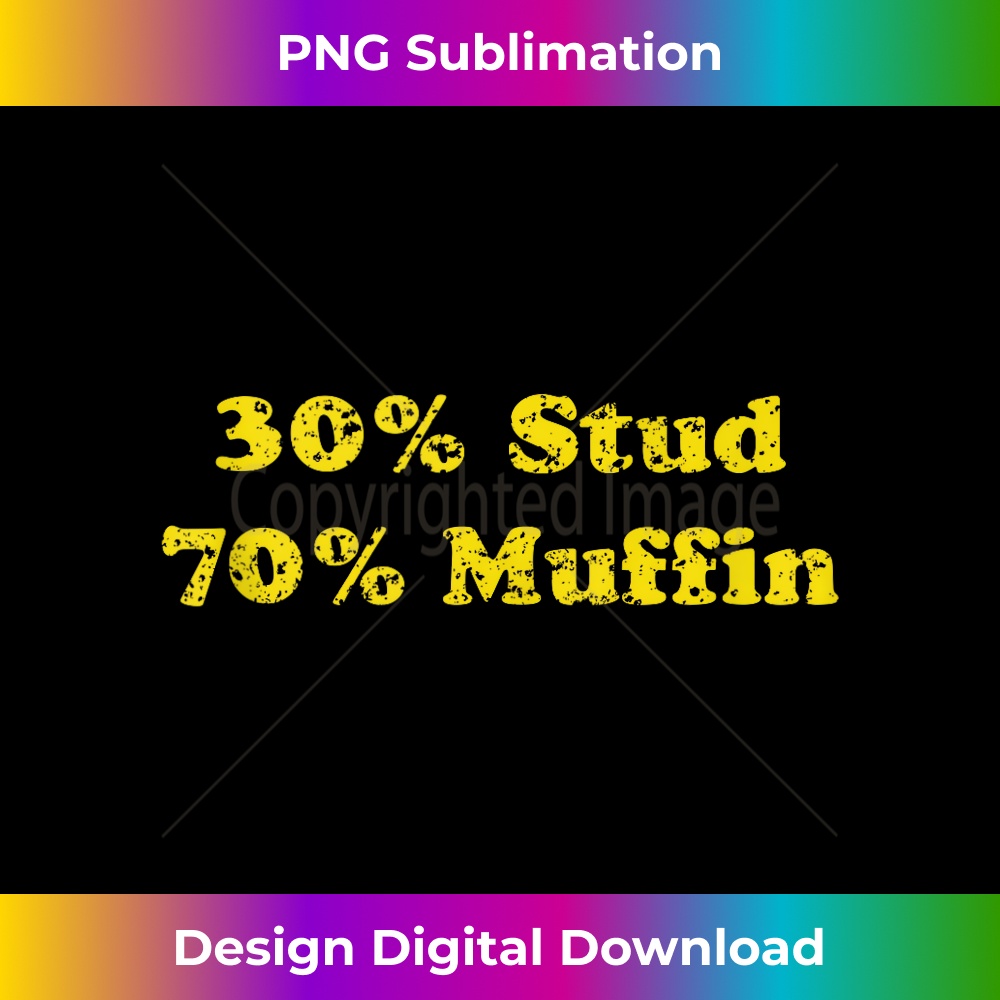 30 Stud 70 Muffin - Instant Sublimation Digital Download | Inspire Uplift