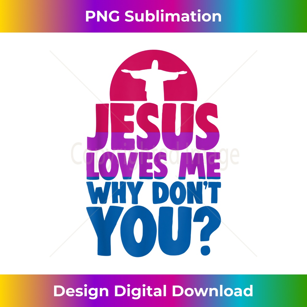Jesus Loves Me Why Don't You Bible Pride T Men - Instant PNG | Inspire ...