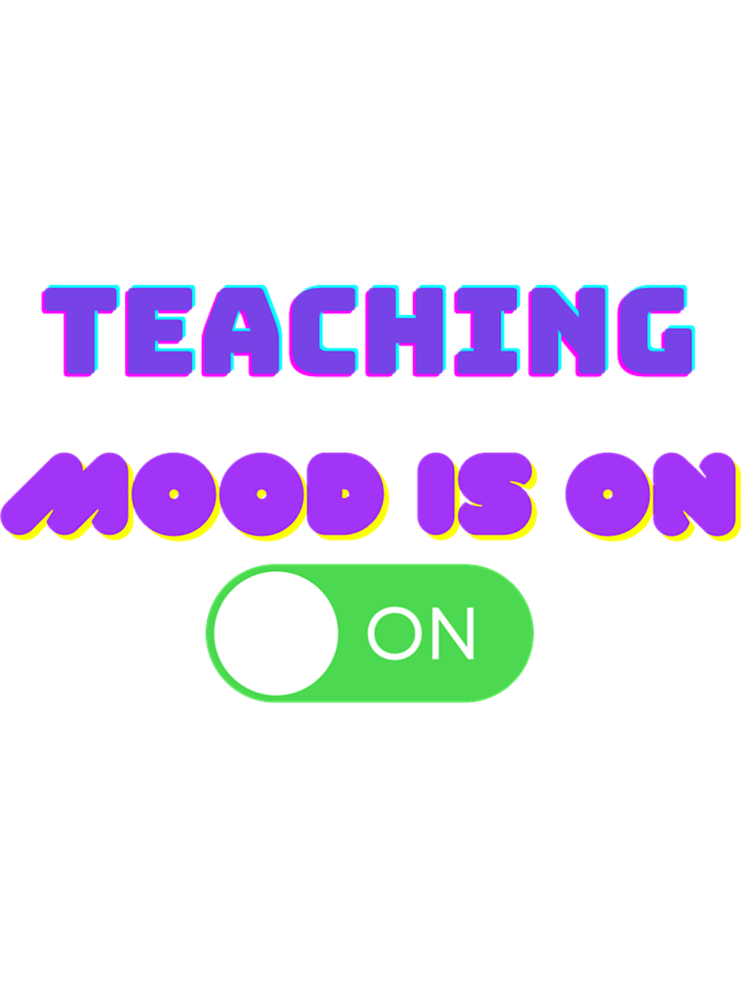 Teaching Mood Is on (1) | Inspire Uplift