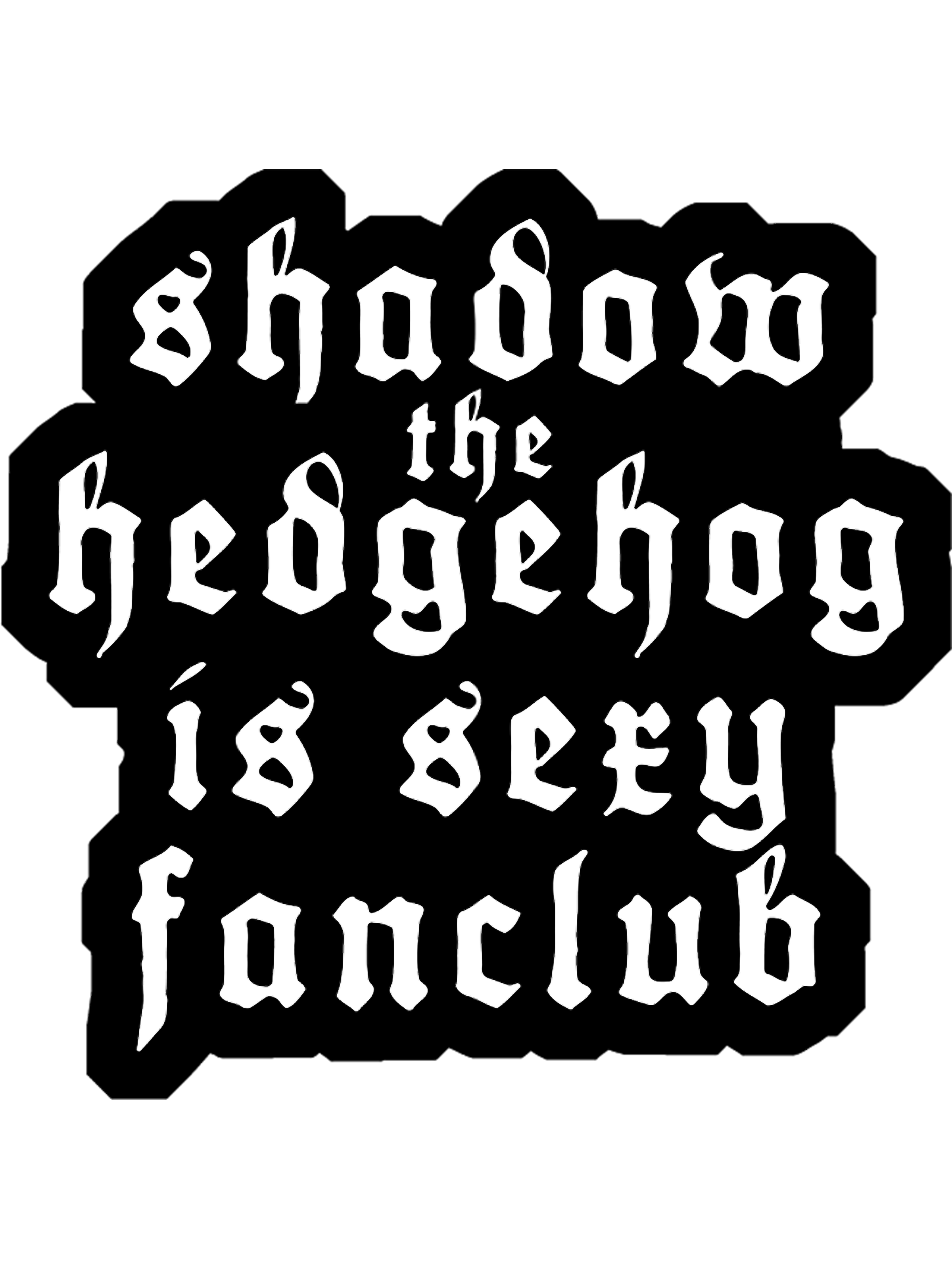 Shadow the Hedgehog is Sexy fanclub | Inspire Uplift