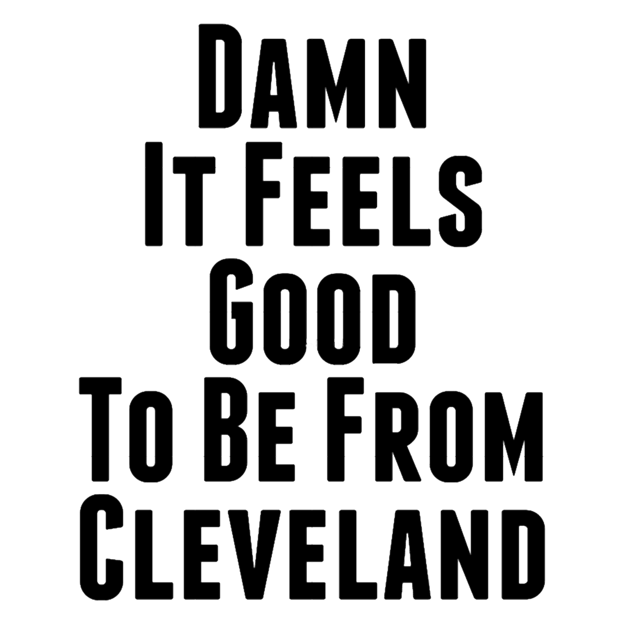 Damn It Feels Good To Be From Cleveland | Inspire Uplift
