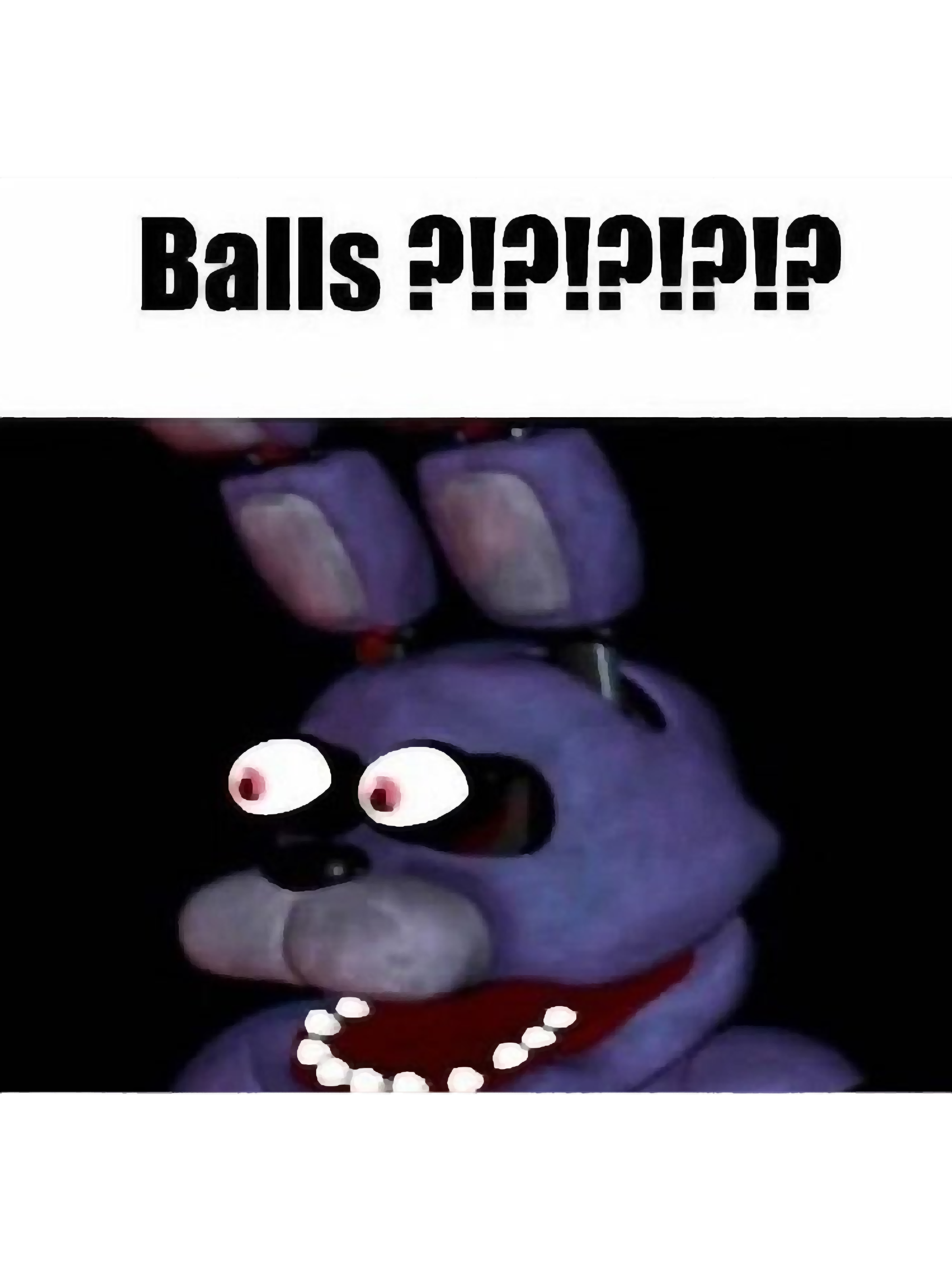 fnaf bonnie Ballsmeme | Inspire Uplift
