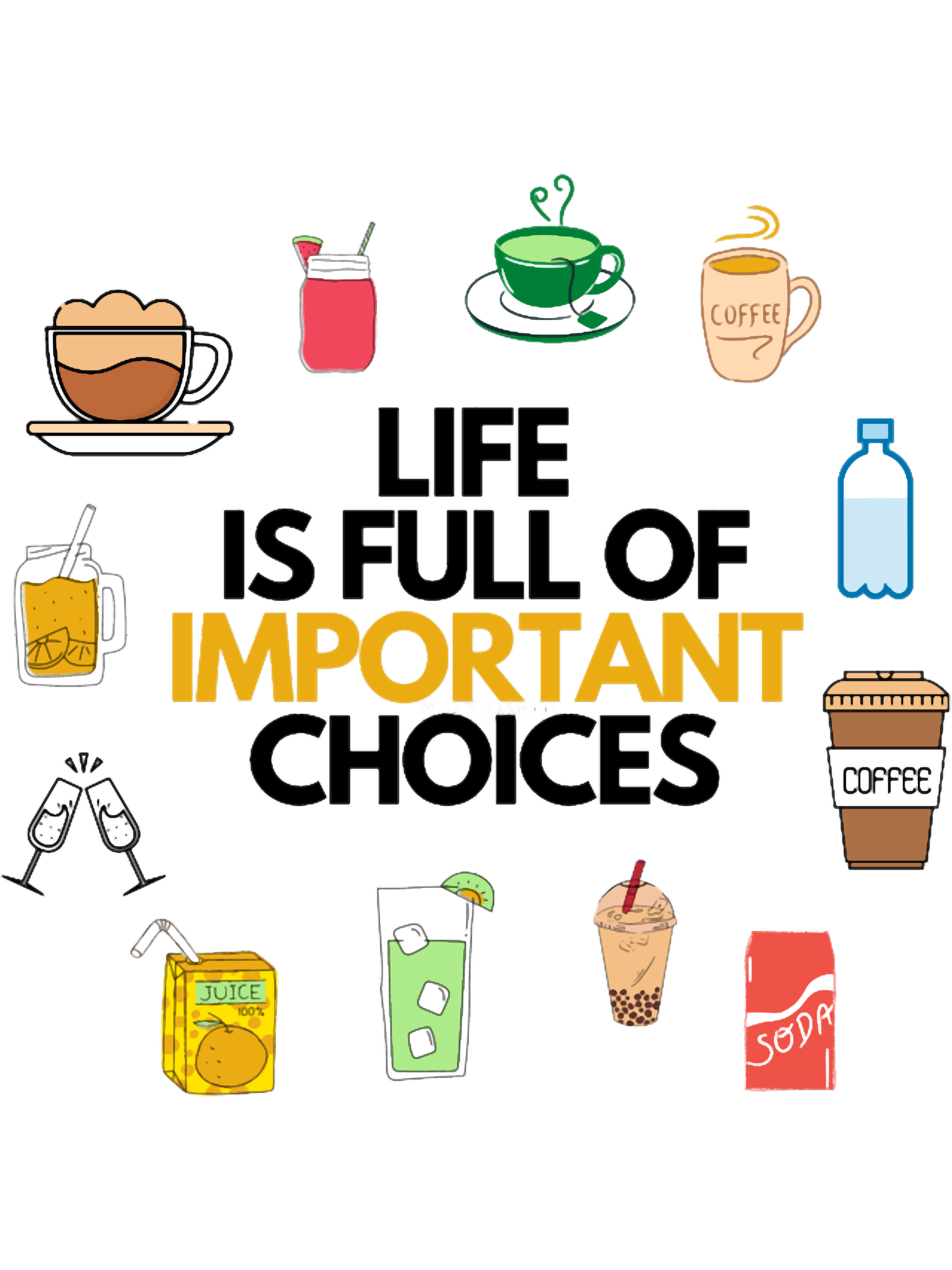 Funny Life is Full Of Important Choices Gift | Inspire Uplift