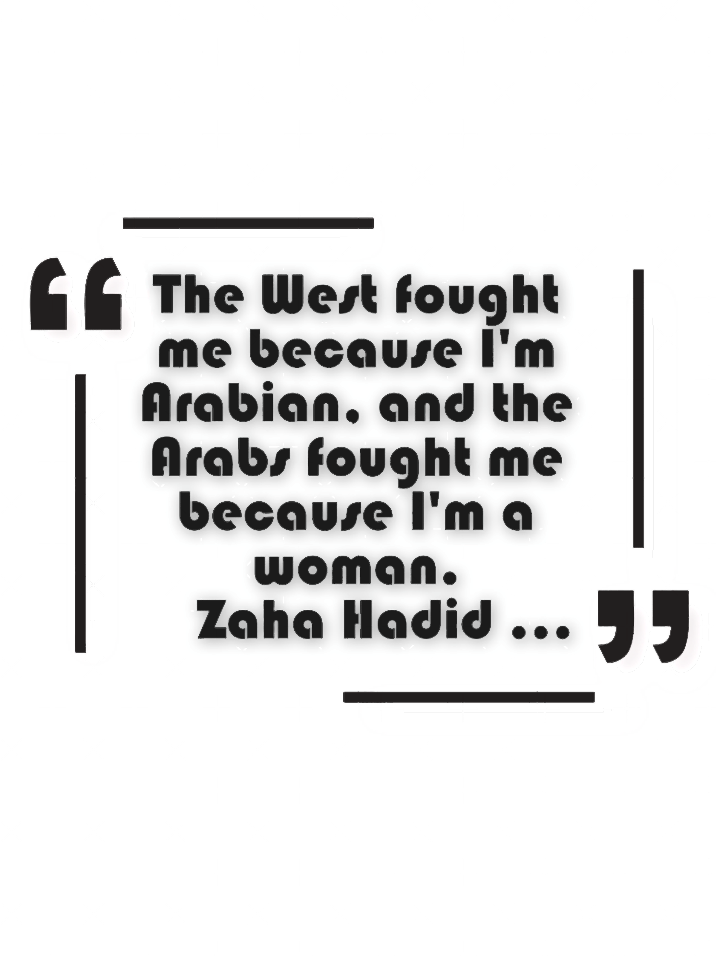 Zaha Hadid quotation | Inspire Uplift