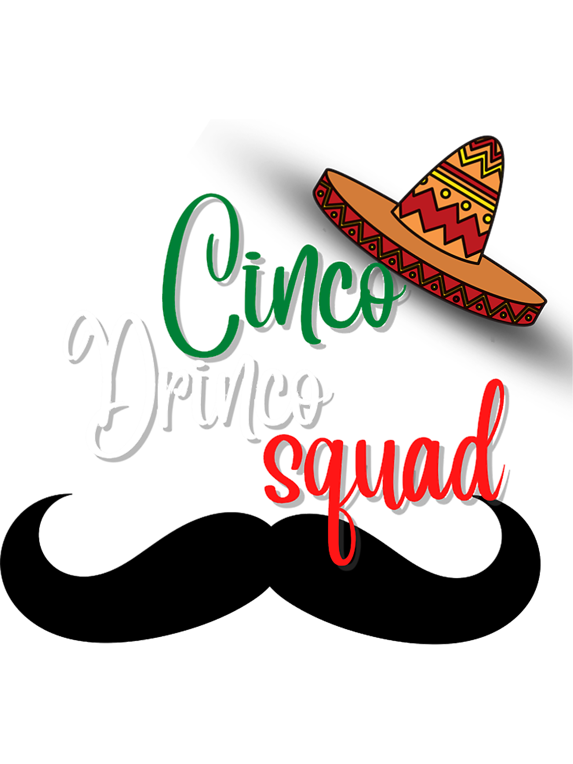FUNNY MAYO PARTY FIESTA DRINKING Cinco Drinko Squad | Inspire Uplift