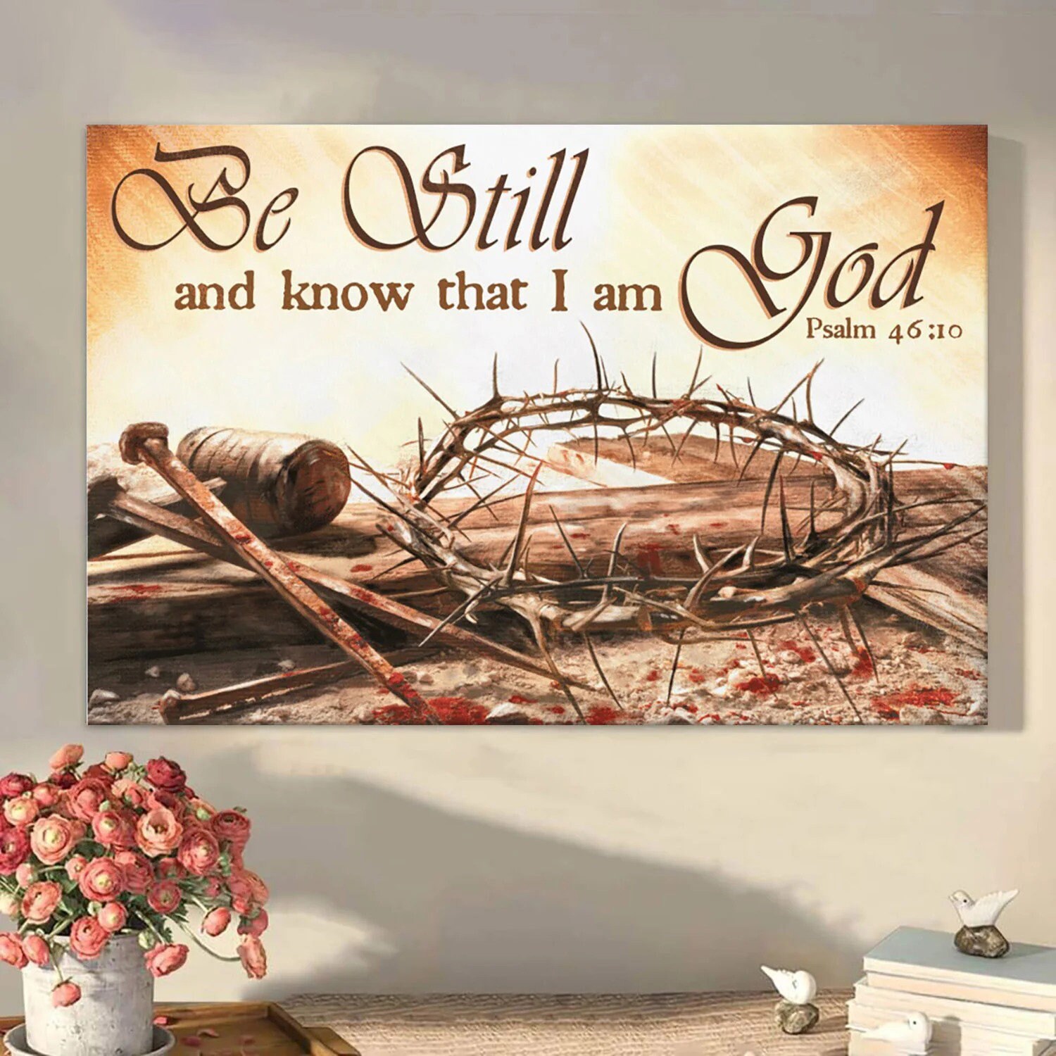 Be Still And Know That I Am God Crown Of Thorn Jesus Christ | Inspire ...