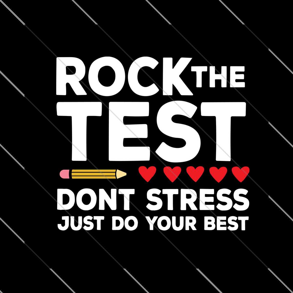 Rock The Test Dont Stress Just Do Your Best Svg, Trending Sv | Inspire ...